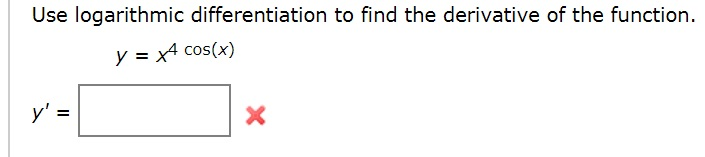 Solved Use logarithmic differentiation to find the | Chegg.com