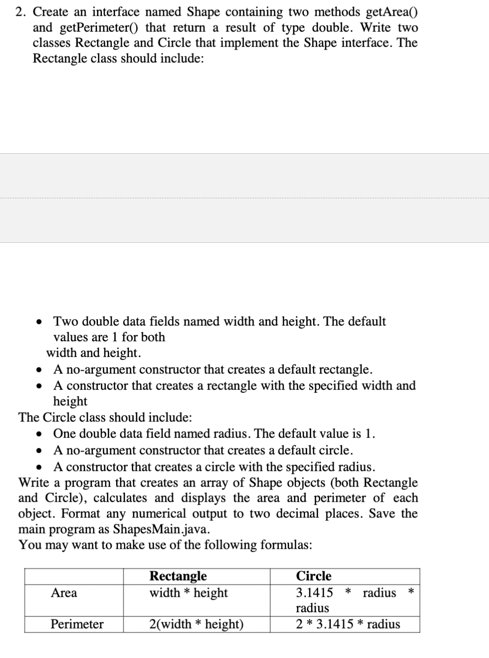 Solved 2. Create an interface named Shape containing two | Chegg.com