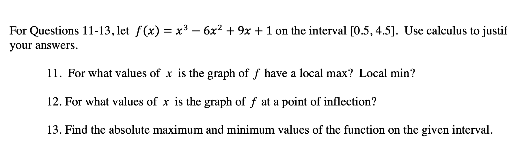 Solved For Questions 11-13, let f(x) = x3 – 6x2 + 9x + 1 on | Chegg.com