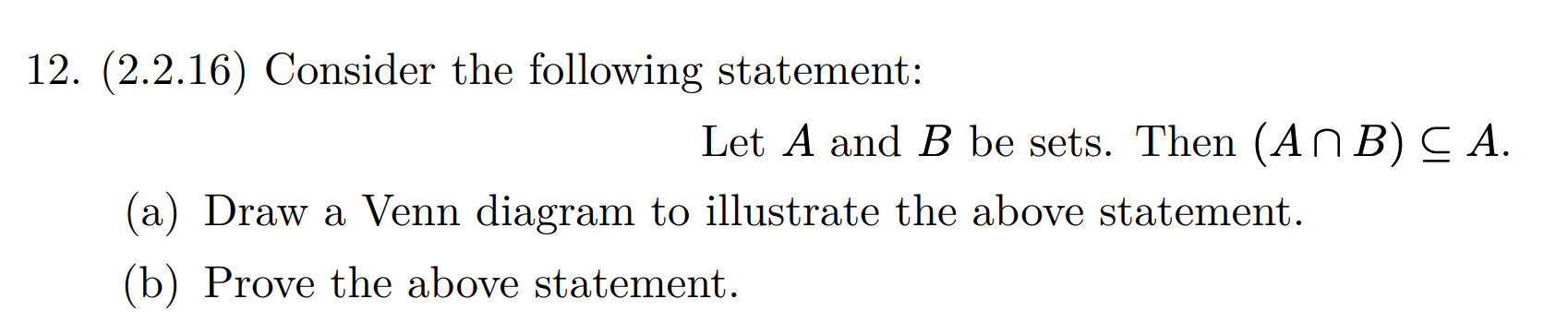 Solved 2. (2.2.16) Consider the following statement: Let A | Chegg.com