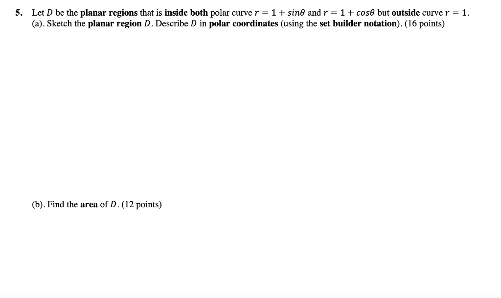 Solved 5. Let D be the planar regions that is inside both | Chegg.com