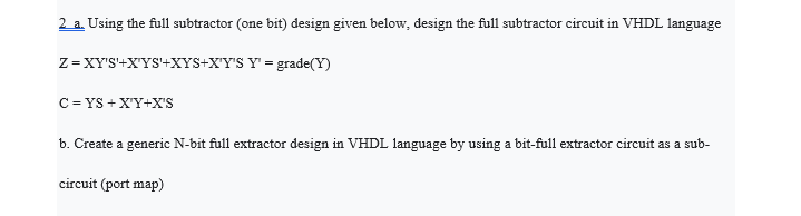 Solved 2 2. Using the full subtractor (one bit) design given | Chegg.com