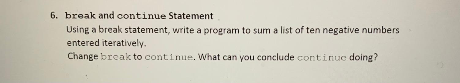Solved break and continue Statement Using a break statement, | Chegg.com