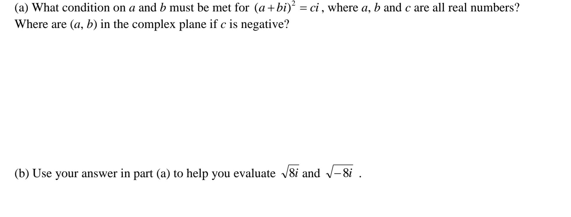 Solved (a) What condition on a and b must be met for | Chegg.com