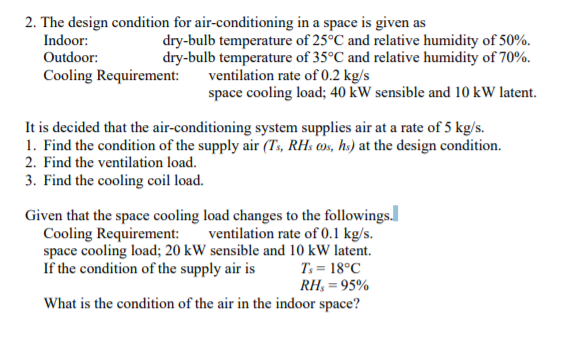 2. The design condition for air-conditioning in a | Chegg.com