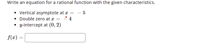 Solved Write an equation for a rational function with the | Chegg.com