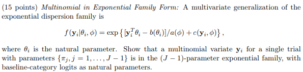 Solved (15 points) Multinomial in Exponential Family Form: A | Chegg.com