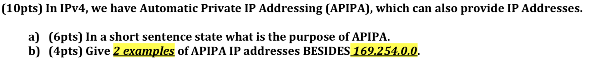 Solved (10pts) In IPv4, we have Automatic Private IP | Chegg.com