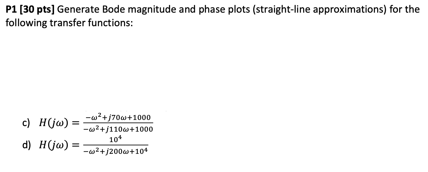 Solved P1 [30 pts] Generate Bode magnitude and phase plots | Chegg.com