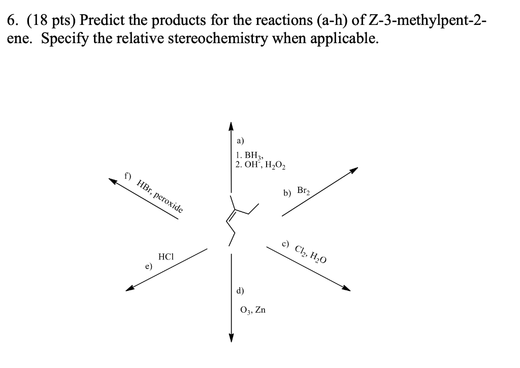 Solved 6. (18 pts) Predict the products for the reactions | Chegg.com
