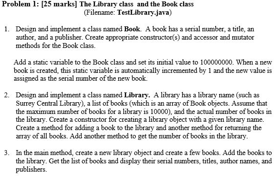 Solved Problem 1: [25 marks] The Library class and the Book | Chegg.com
