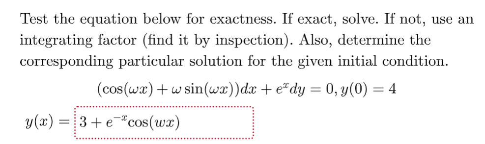 Solved Test the equation below for exactness. If exact, | Chegg.com
