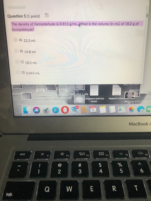 Solved Question 5 (1 point) density of formaldehyde is 0.815 | Chegg.com