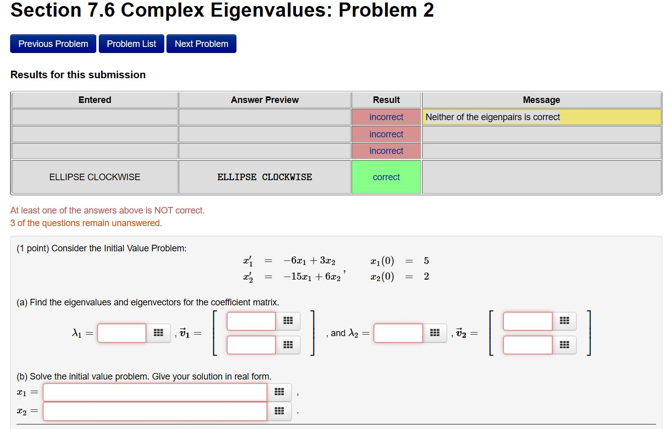 Solved Section 7.6 Complex Eigenvalues: Problem 2 Previous | Chegg.com