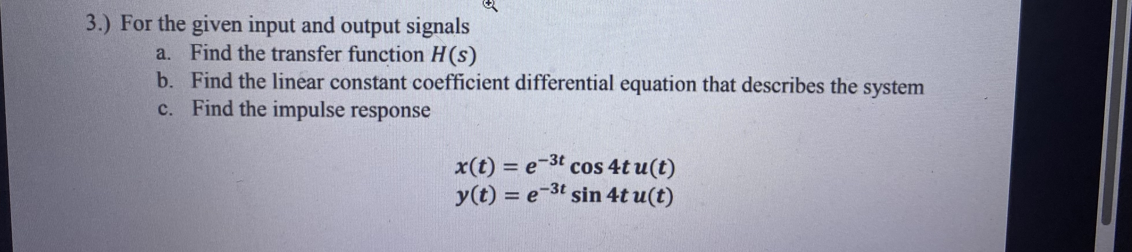 Solved 3.) For the given input and output signals a. Find | Chegg.com