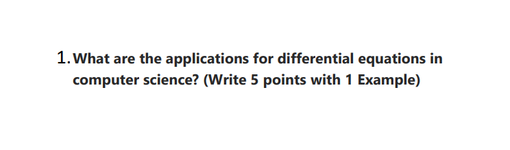 Solved 1. What are the applications for differential | Chegg.com