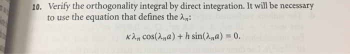 Solved Verify the orthogonality integral by direct | Chegg.com Solved Verify the orthogonality integral by direct | Chegg.com