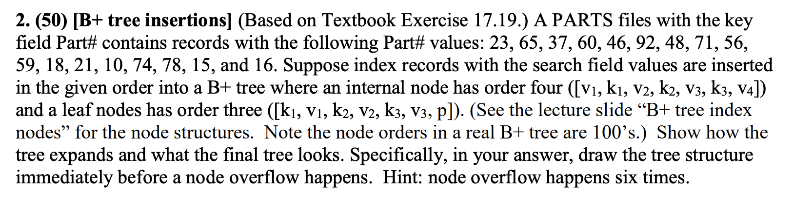 7.19. A PARTS file with Part\# as the key field | Chegg.com