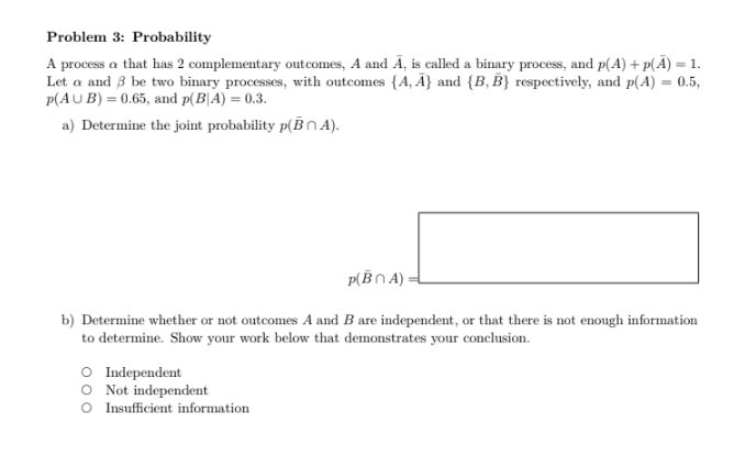 Solved Problem 3: Probability A process α that has 2 | Chegg.com