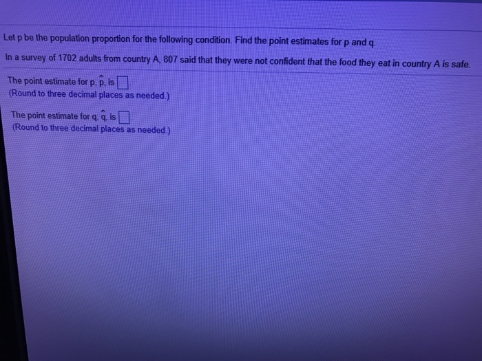 Solved Let p be the population proportion for the following | Chegg.com