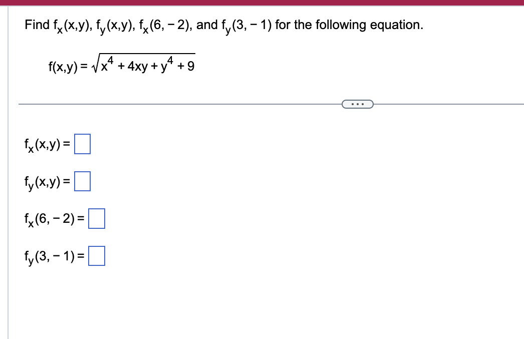 Solved Find fx(x,y),fy(x,y),fx(6,−2), and fy(3,−1) for the | Chegg.com