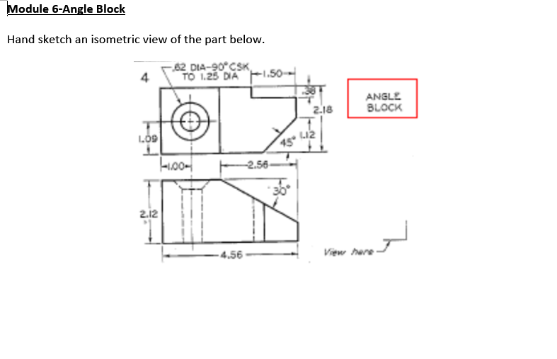 Solved Module 6-Bracket Hand sketch an isometric view of the | Chegg.com