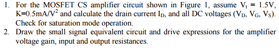 Solved For the MOSFET CS amplifier circuit shown in figure | Chegg.com