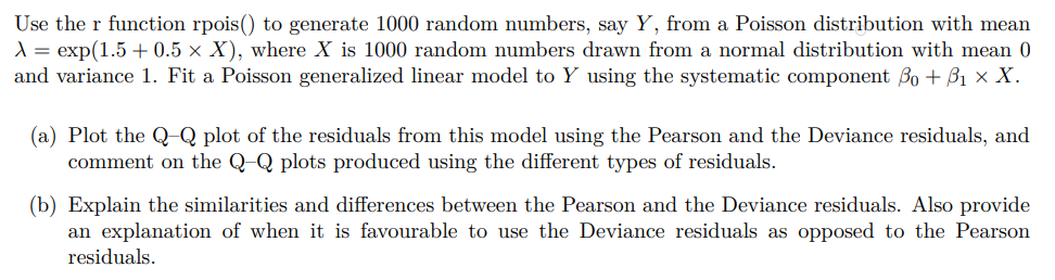 Solved Use the r function rpois() to generate 1000 random | Chegg.com