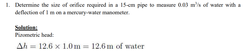 Solved Determine the size of orifice required in a 15-cm | Chegg.com