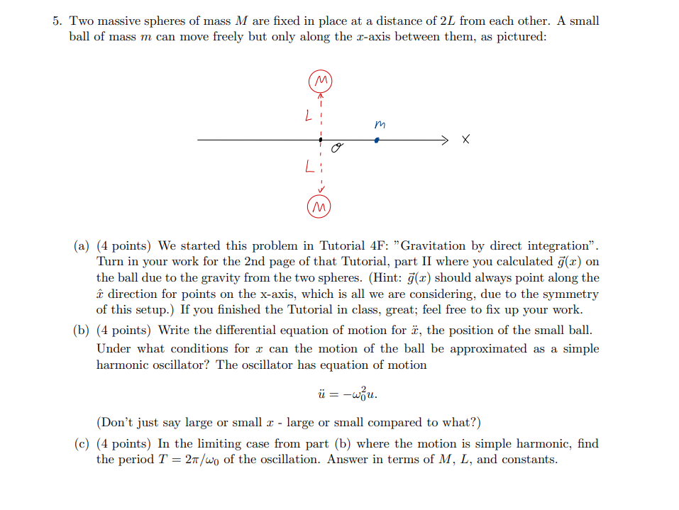 Solved 5. Two massive spheres of mass M are fixed in place | Chegg.com