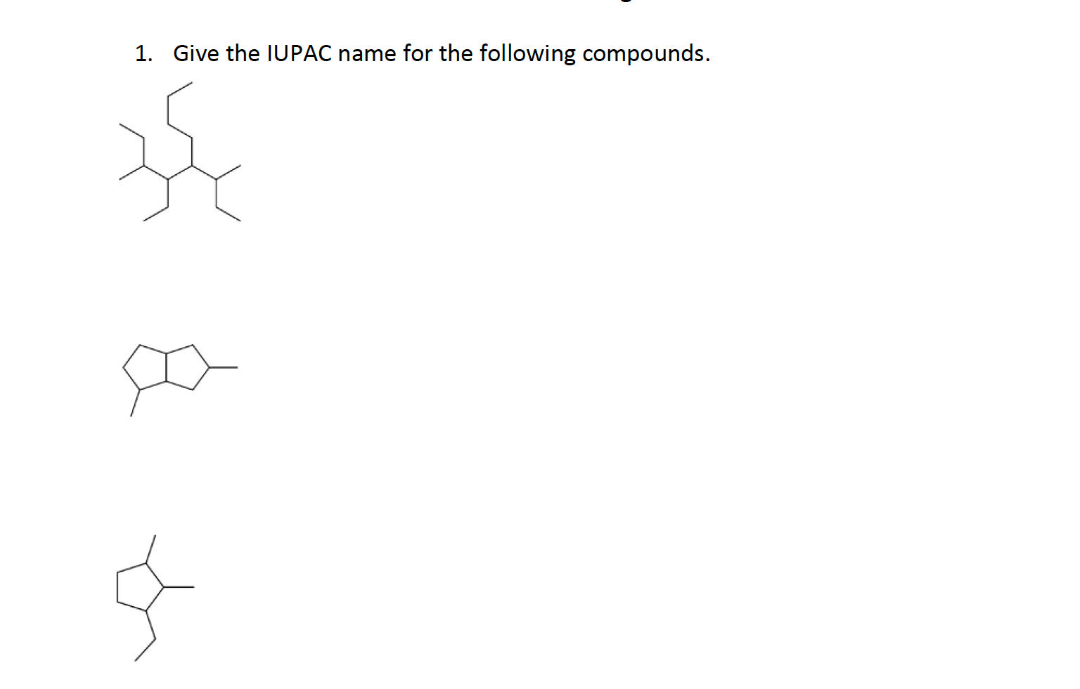 Solved Give the IUPAC name for the following compounds.Give | Chegg.com