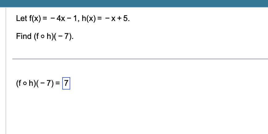 Solved Let f(x)=2x−1,h(x)=x+5 Find (f∘f)(4). (f∘f)(4)=13Let | Chegg.com