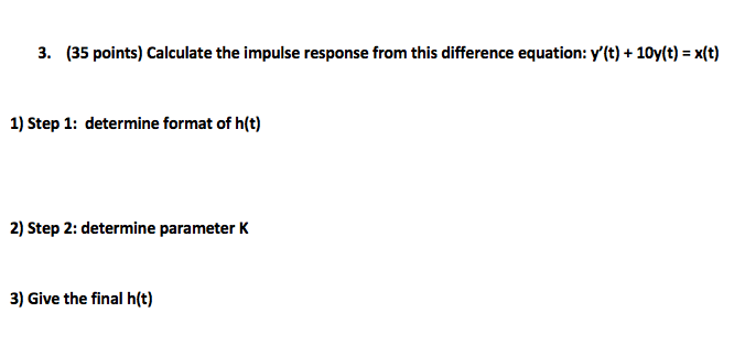 Solved 3. (35 points) Calculate the impulse response from | Chegg.com