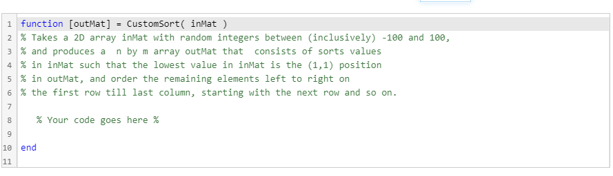 Solved i function (outMat] = CustomSort( inMat ) 2 % Takes a | Chegg.com