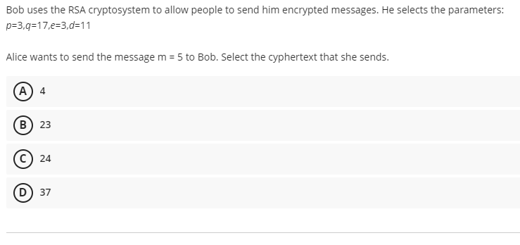 Solved Bob uses the RSA cryptosystem to allow people to send | Chegg.com