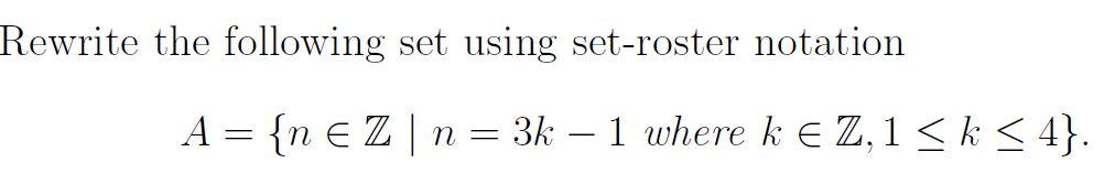Solved Rewrite the following set using set-roster notation | Chegg.com