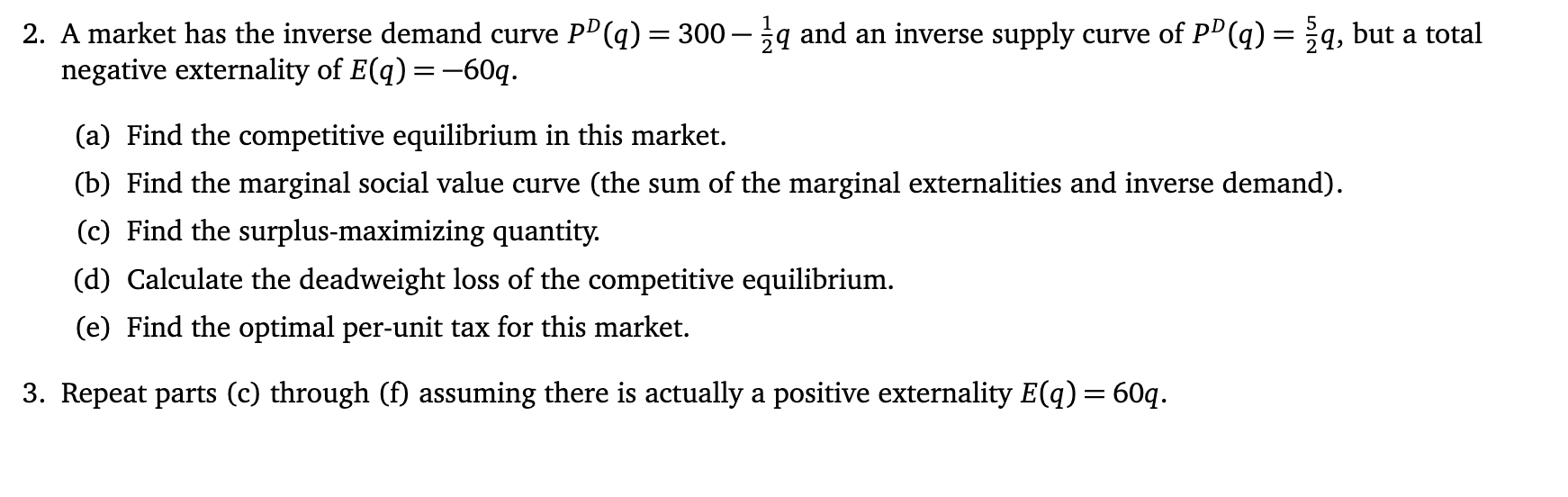Solved 2. A market has the inverse demand curve | Chegg.com