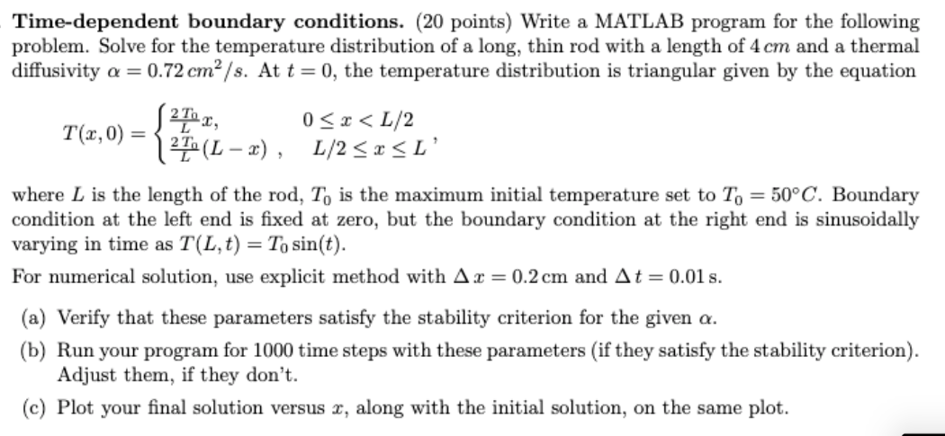 Solved = Time-dependent boundary conditions. (20 points) | Chegg.com