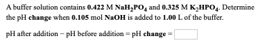 Solved A buffer solution contains 0.422 M NaH2PO4 and 0.325 | Chegg.com