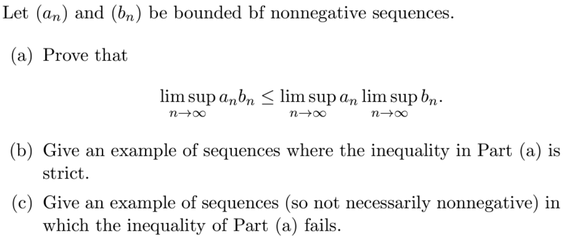 Solved Let (an) and (bn) be bounded bf nonnegative | Chegg.com
