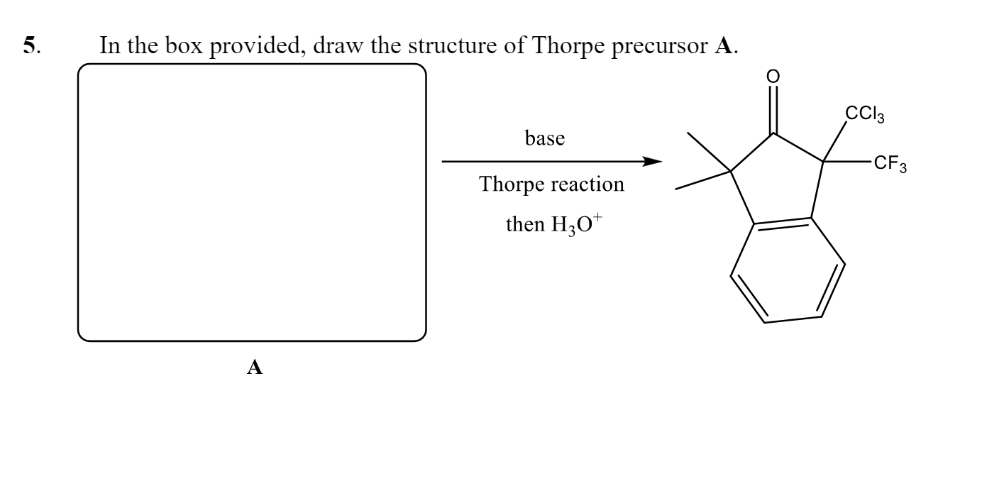 Solved 5. In the box provided, draw the structure of Thorpe | Chegg.com