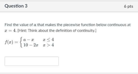 Solved Find the value of a that makes the piecewise function | Chegg.com