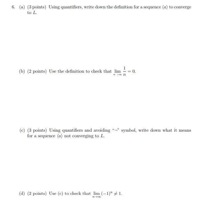 Solved 6. (a) (3 points) Using quantifiers, write down the | Chegg.com