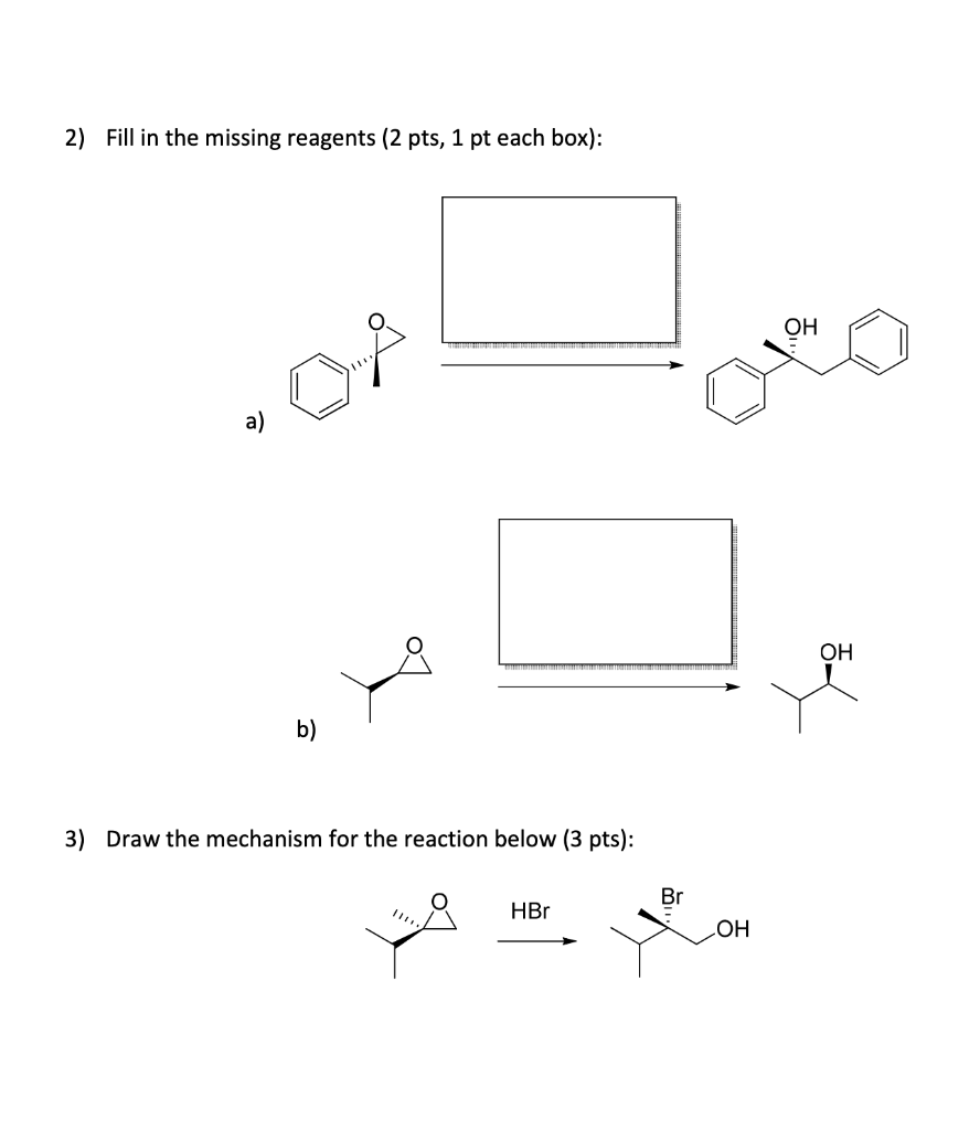 Solved 2) Fill in the missing reagents (2 pts, 1 pt each | Chegg.com