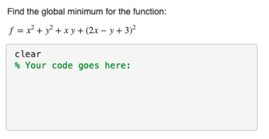 Solved Find the global minimum for the function: | Chegg.com
