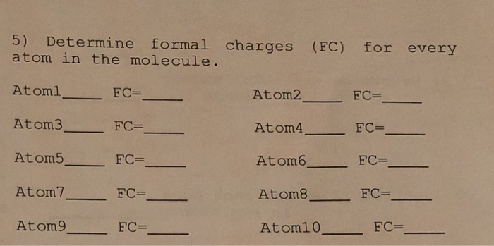 5) Determine formal charges (FC) for every atom in | Chegg.com