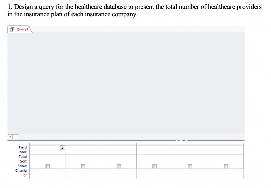 Solved 1. Design a query for the healthcare database to | Chegg.com