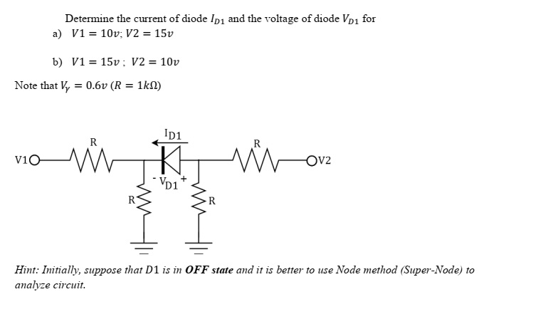 Solved Determine The Current Of Diode Idi And The Voltage Of