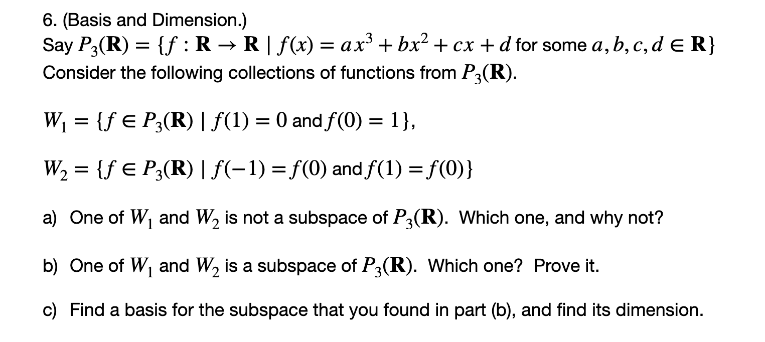 Solved 6. (Basis and Dimension.) Say | Chegg.com