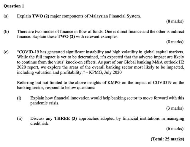 Question 1 (a) (b) (c) Explain TWO (2) major | Chegg.com